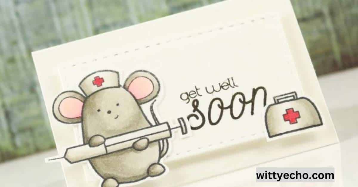 Top 200 Most Funny Get Well Soon Quotes and messages- Witty Echo