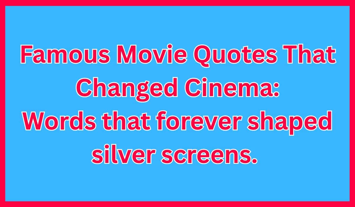 100 + Most Famous Quotes of All Time