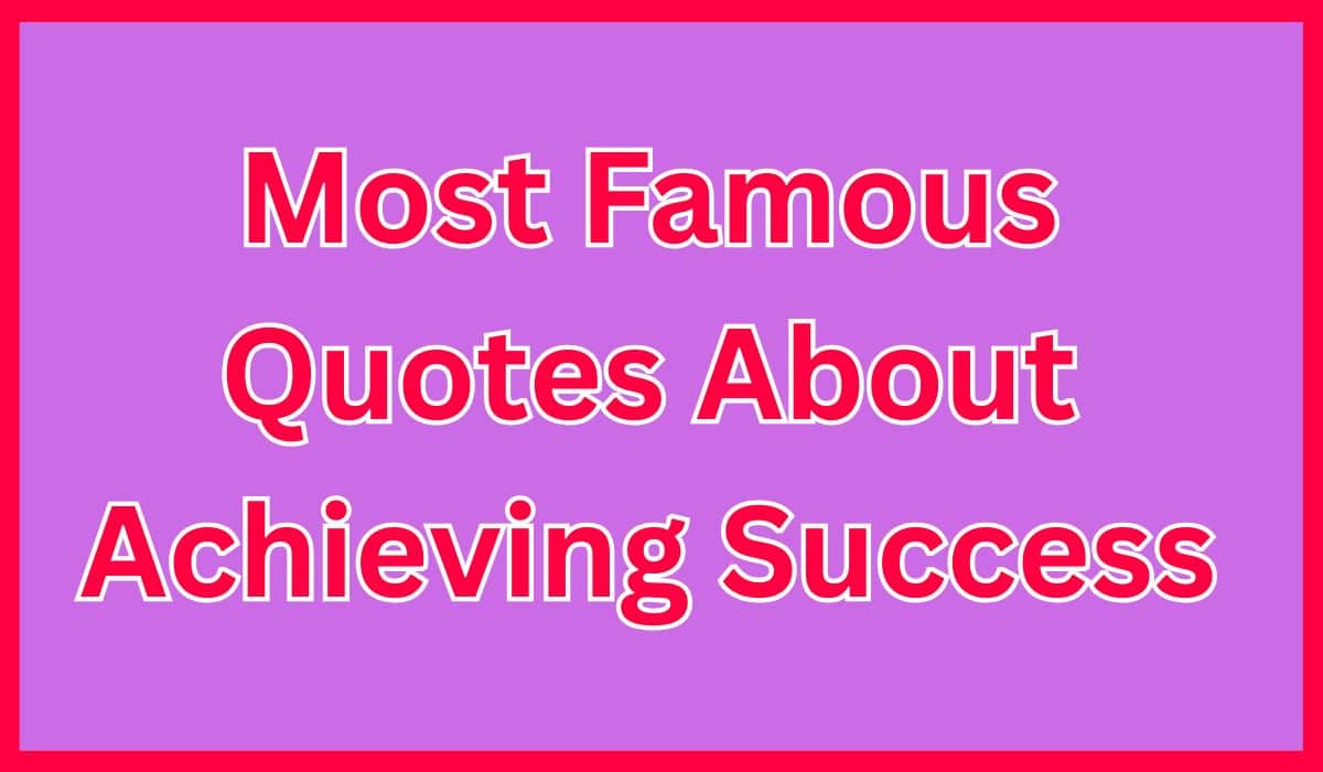 100 + Most Famous Quotes of All Time