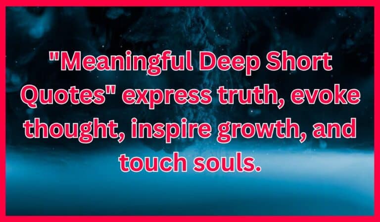 110 of the Best Short Quotes of All Time
